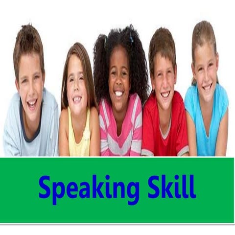 Teaching Speaking skill | PPTX