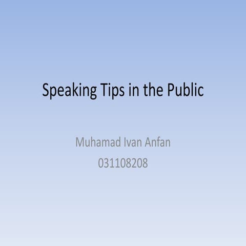 Speaking tips in the public by ivan | PPTX