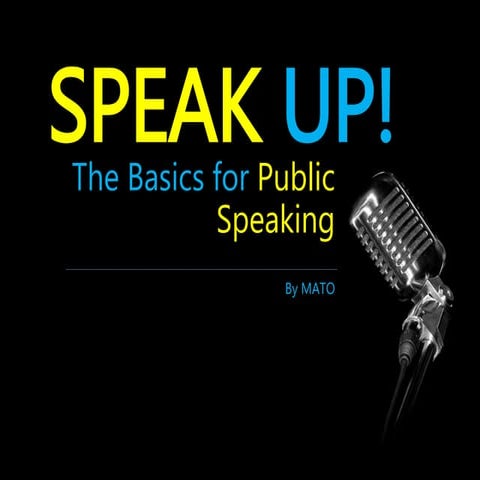 Speak up! Basic for Public Speaking | PPTX