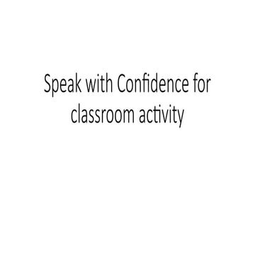 Speak with Confidence for sharing in class.pptx