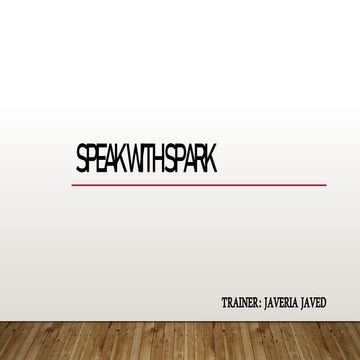 "Speak with Spark" | PPT