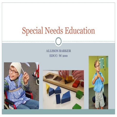 Special Needs Education By: Allison Barker | PPT