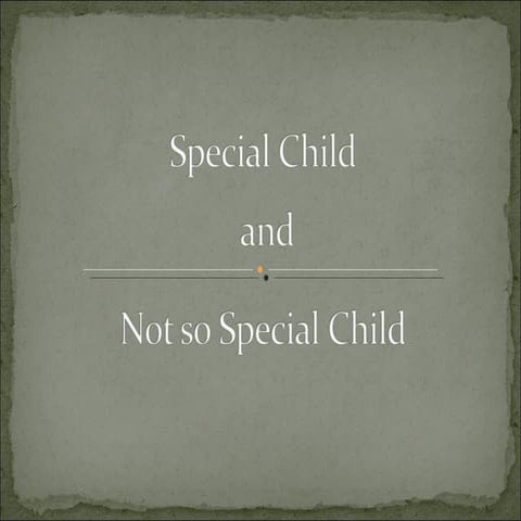 Special child | PPT