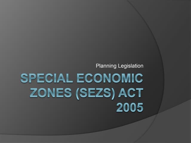 The Special Economic Zones (SEZ) Act.pptx