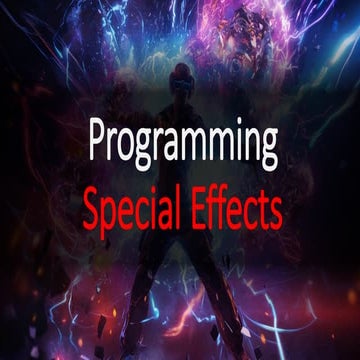 Special Effects Programming - Graphical Magic | PDF