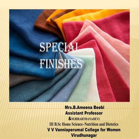 Textile Fibre - Special finishes-fabrics. pptx | PPTX