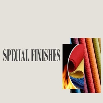 Special finishes, classification and types, explanation | PPTX