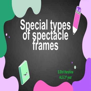 Special frames -SSH.pptx | Eye and Vision Conditions | Diseases and ...