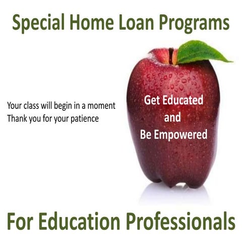 Special home loan programs for educators | PPT