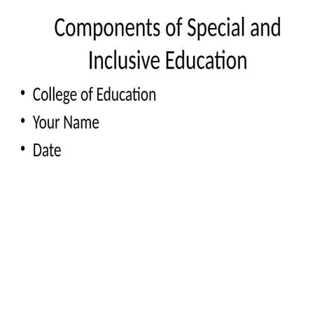 Comprehensive Overview of Special and Inclusive Education Components ...