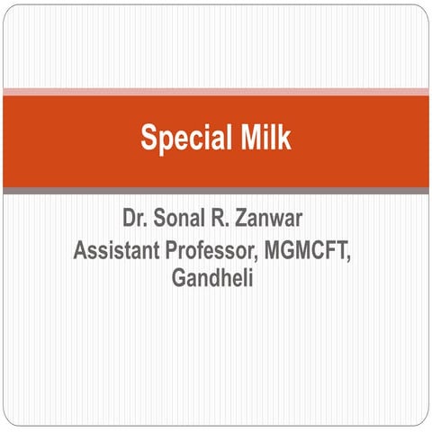 special milk- toned, humanized,fortified, reconstituted and flavoured ...