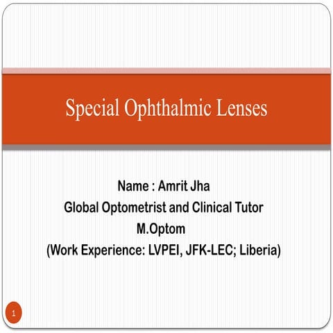 Introdustion on Special Ophthalmic lenses.pptx