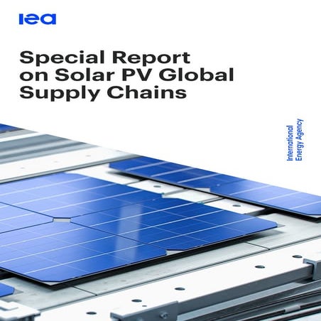 IEA Special Report on Solar PV Global Supply Chains July 2022 | PDF