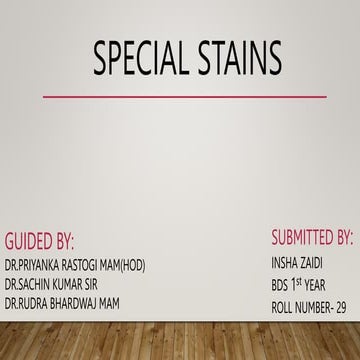 dentistry in special Special stains.pptx