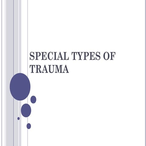 Special types of trauma | PPT