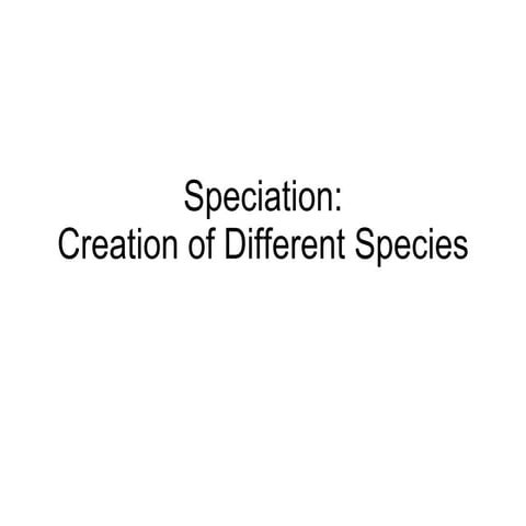 Speciation 2 | PPT | Biological Sciences | Science