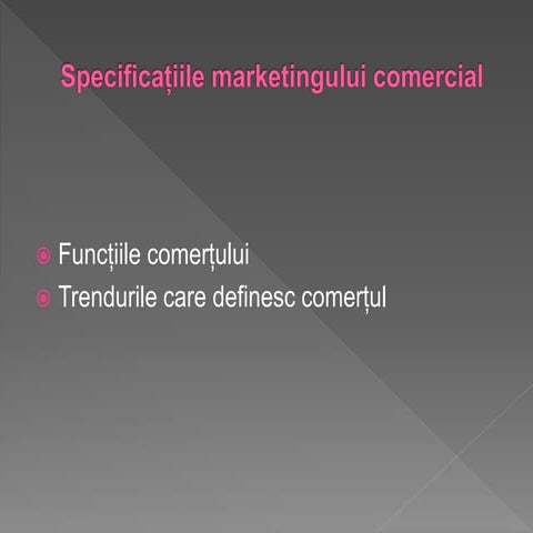 Specificațiile marketingului comercial (2).pptx