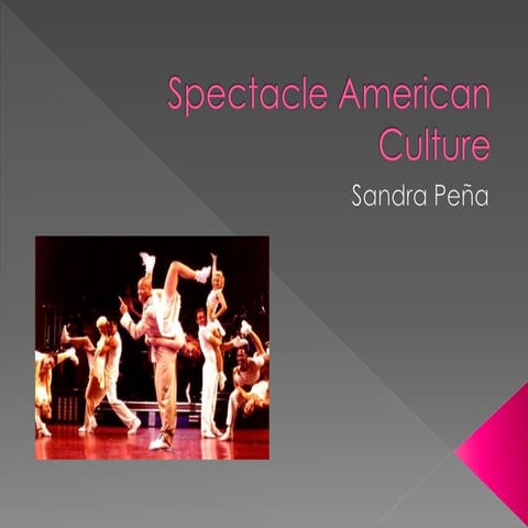 Spectacle american culture | PPT