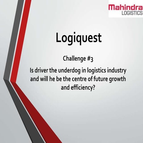 LogiQuest Season 2 - Is Driver an Underdog in the Logistics Industry ...