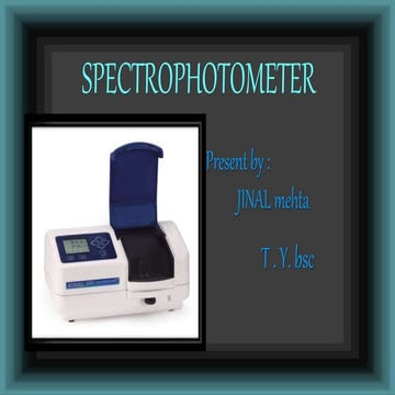 Spectrophotometer.ppt (T.Y. Bsc).pptx | Chemistry | Science