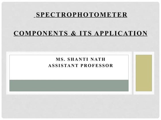 Spectrophotometer_Presentation.pptx..... | PPT