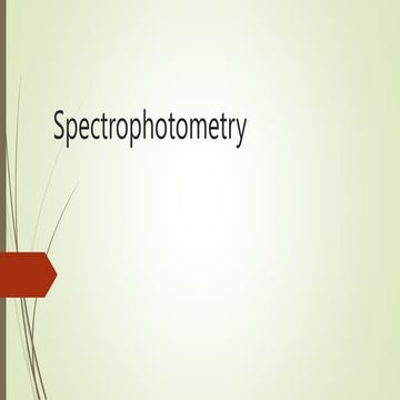 Spectrophotometry basics and principle.pptx