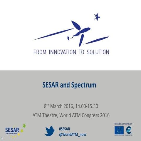 SESAR at World ATM Congress 2016 - Spectrum workshop | PPTX