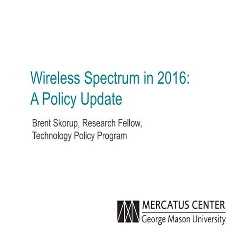 Wireless Spectrum in 2016: A Policy Update | PPTX