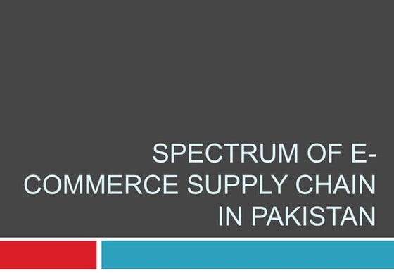 E commerce industry in pakistan | PPTX
