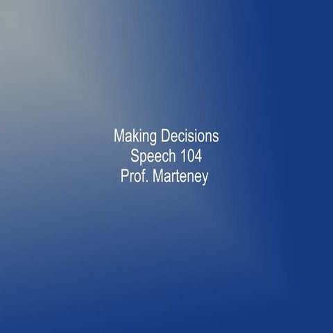 Making Decisions Speech 104 | PPT