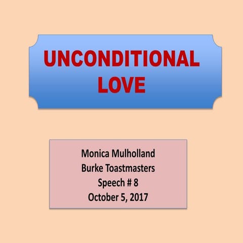Speech 8: Unconditional Love: Abby in Our Life | PPT