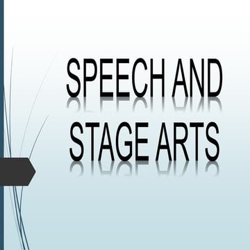 Speech and stage arts | PPTX