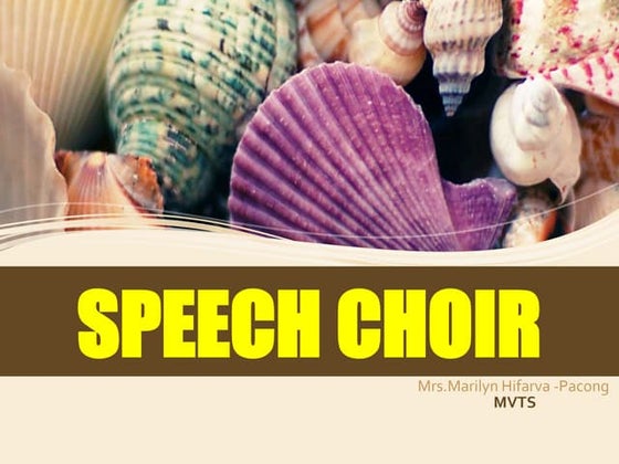 English 9 - Speech Choir definition, elements and tips.pptx
