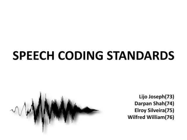 Speech Coding Standards2 Ppt 9565