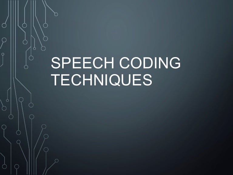 Speech Coding Techniques