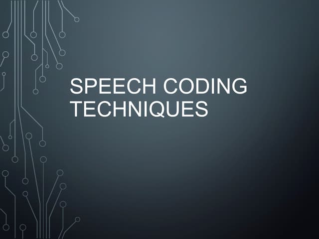 Speech Coding Techniques Ppt 0099