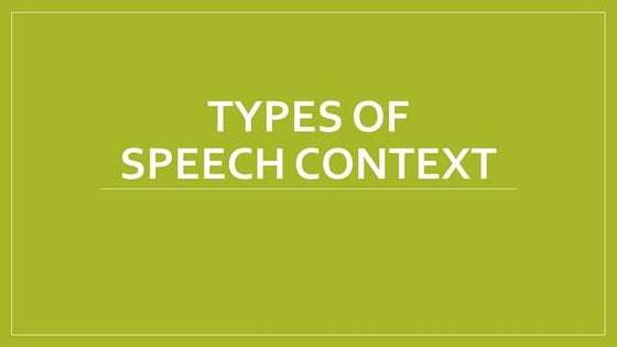 Types of speech context and styles | PPTX