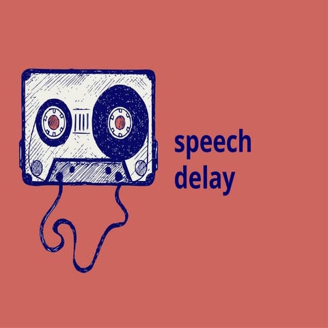 speechdelay-140826233042-phpapp02 (1).pptx