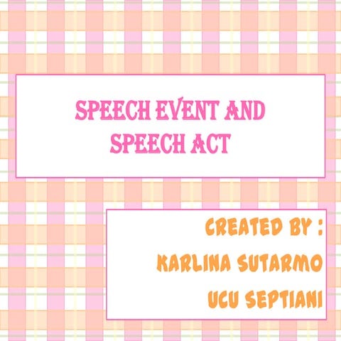 Speech event and Speech Act | PPTX