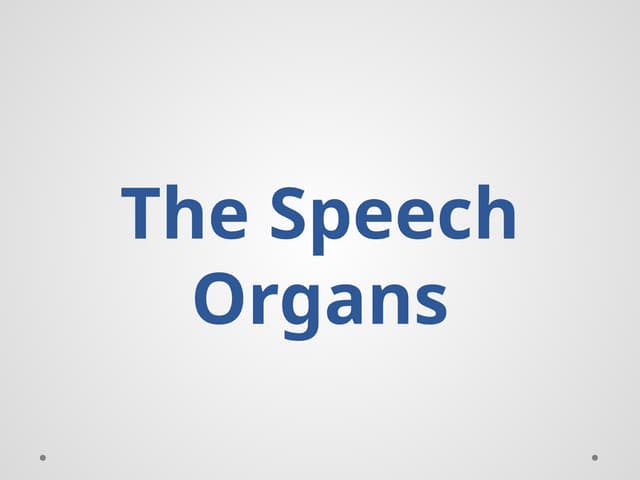 The organs of speech | PPTX