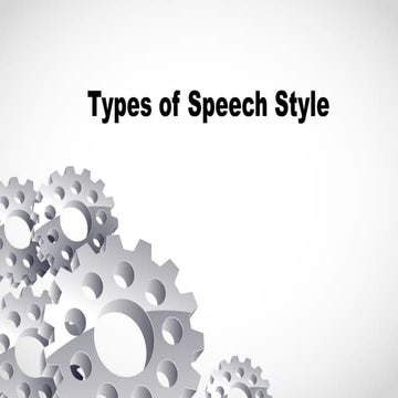 Speech styles lesson in oral communication | PPTX