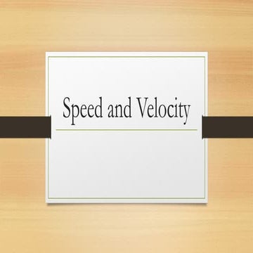 Comprehensive Guide to Speed and Velocity in Motion | PPTX