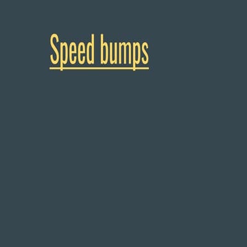 Speed bumps | PPTX