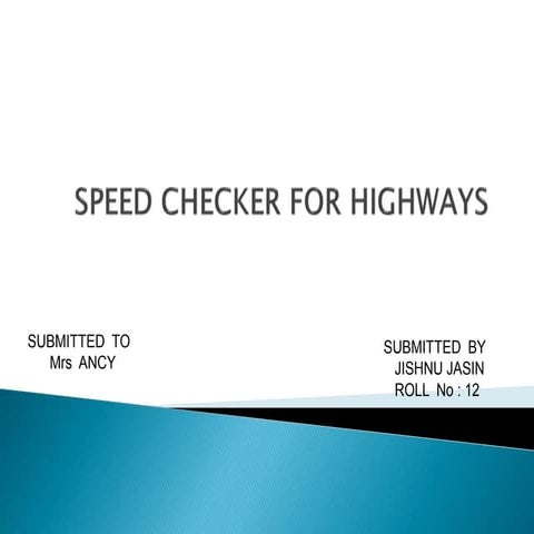 Speed checker for highways final | PPTX