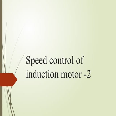 CSI and vSI fed induction motor drives | PPTX