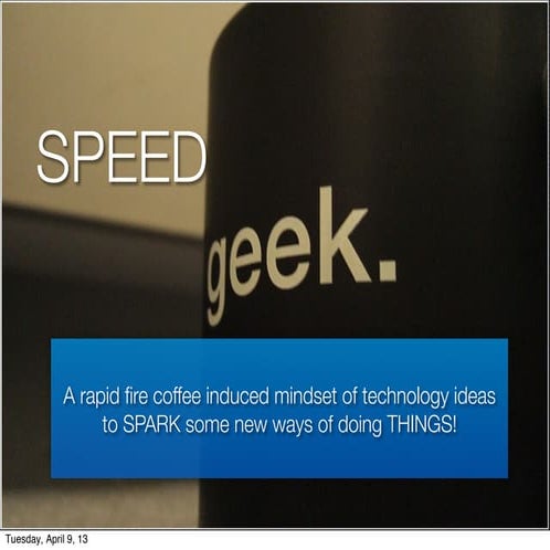Speed geek presentation | PDF