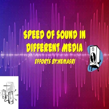 Sound- Speed of sound in different media | PPTX
