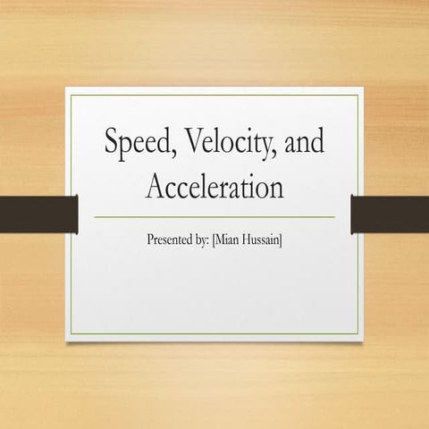 Speed_Velocity_Acceleration_Separated.pptx