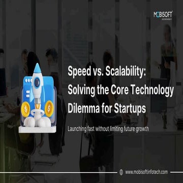 Speed versus Scalability: A Core Technology Dilemma for Startups | PDF