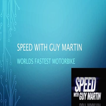 Speed with Guy Martin | PPTX